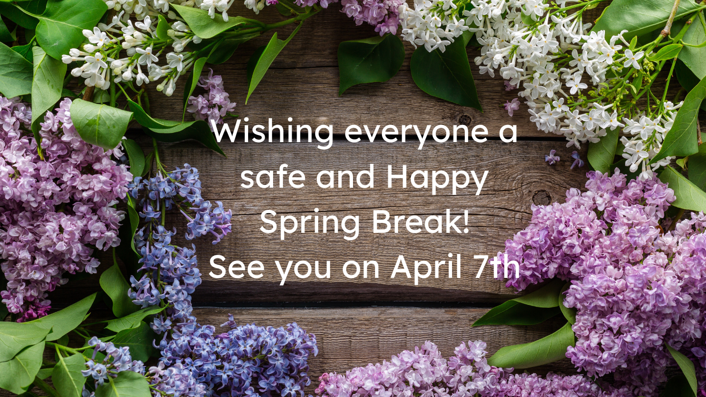 Happy Spring Break - Benton Middle School